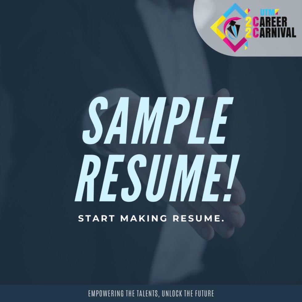 Sample Resume | UTM CAREER CARNIVAL 2023