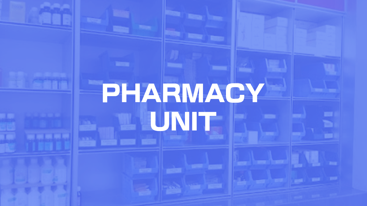 Pharmacy Unit | Health Centre