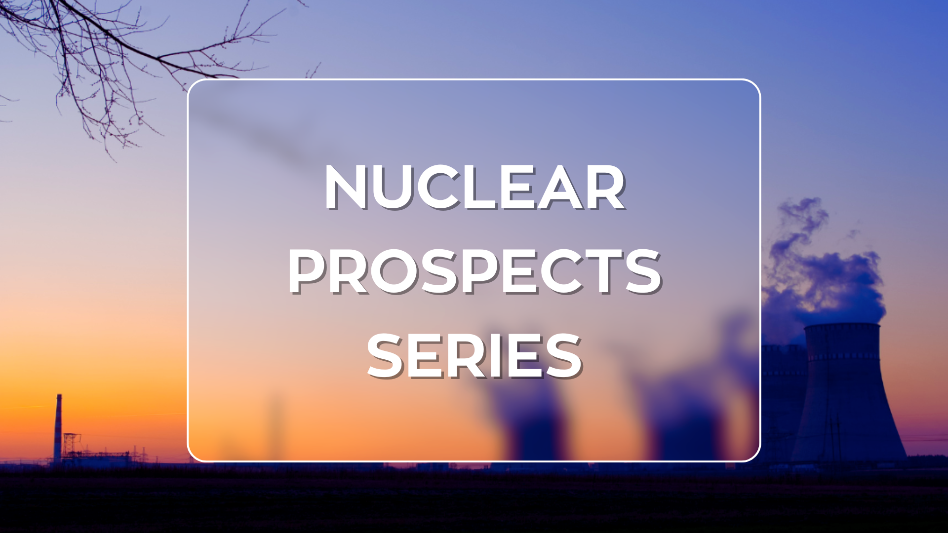 NUCLEAR PROSPECTS | Nuclear Engineering Student Society (NESS)
